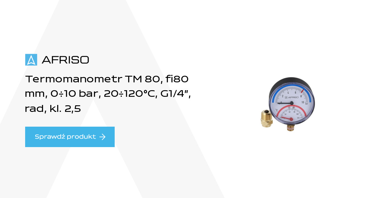 Termomanometr TM 80, fi80 mm, 0÷10 bar, 20÷120°C, G1/4", rad, kl. 2,5 - AFRISO.pl