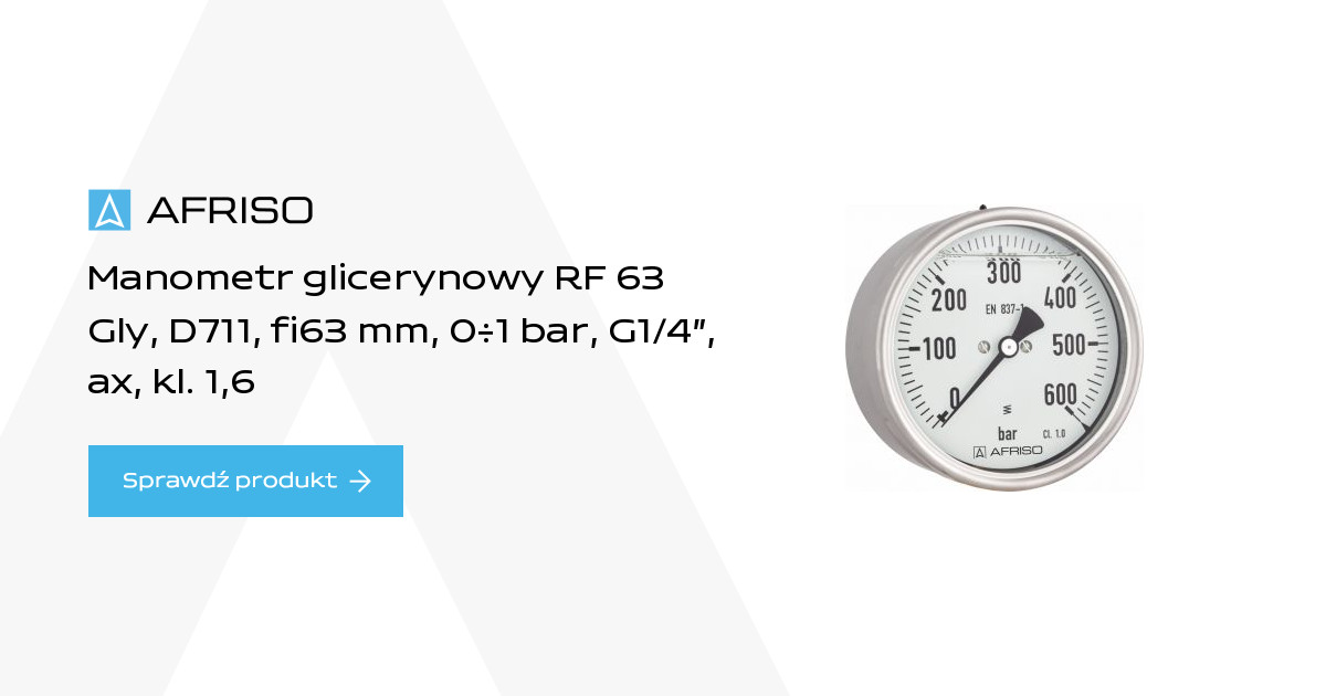 Manometr glicerynowy RF 63 Gly, D711, fi63 mm, 0÷1 bar, G1/4", ax, kl. 1,6 - AFRISO.pl